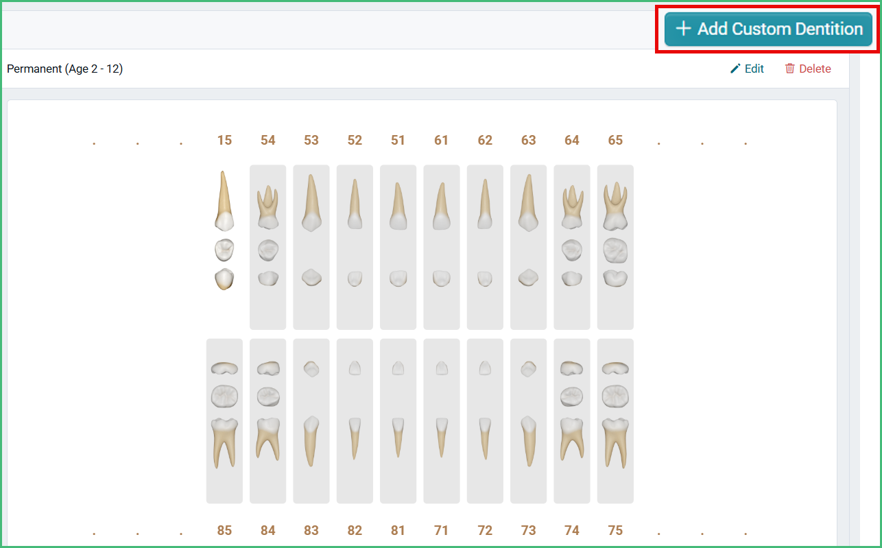 Add a Custom Dentition for a Specific Age Range – CareStack